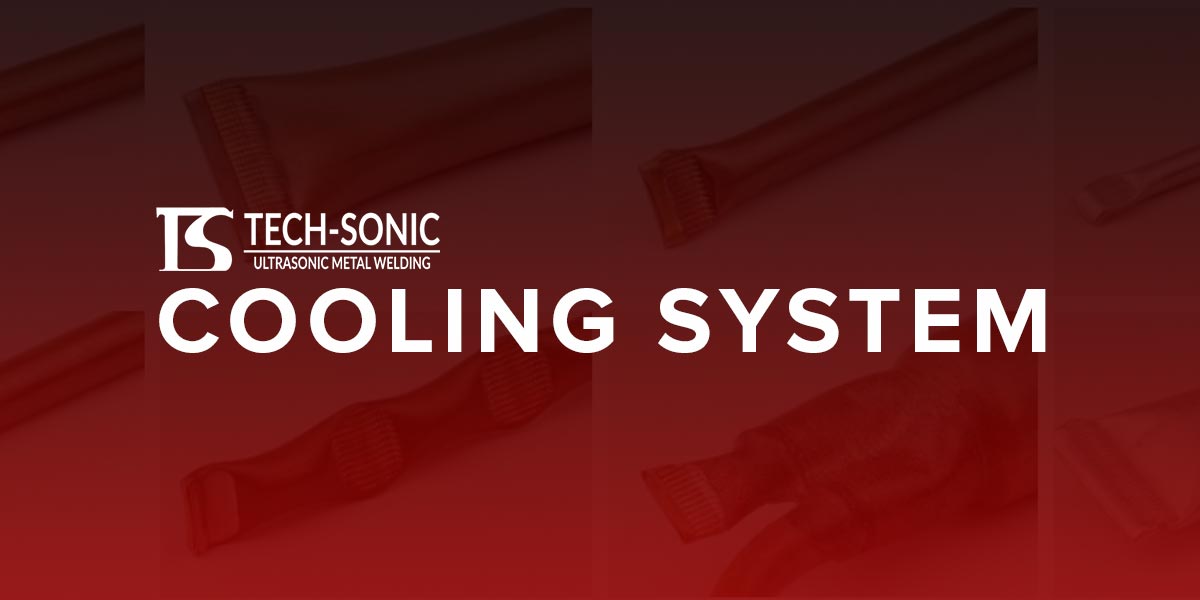 Cooling System Samples and Products - TECH-SONIC, Inc.